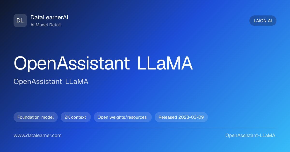 OpenAssistant LLaMA Benchmark Results, Specs & Pricing | DataLearnerAI